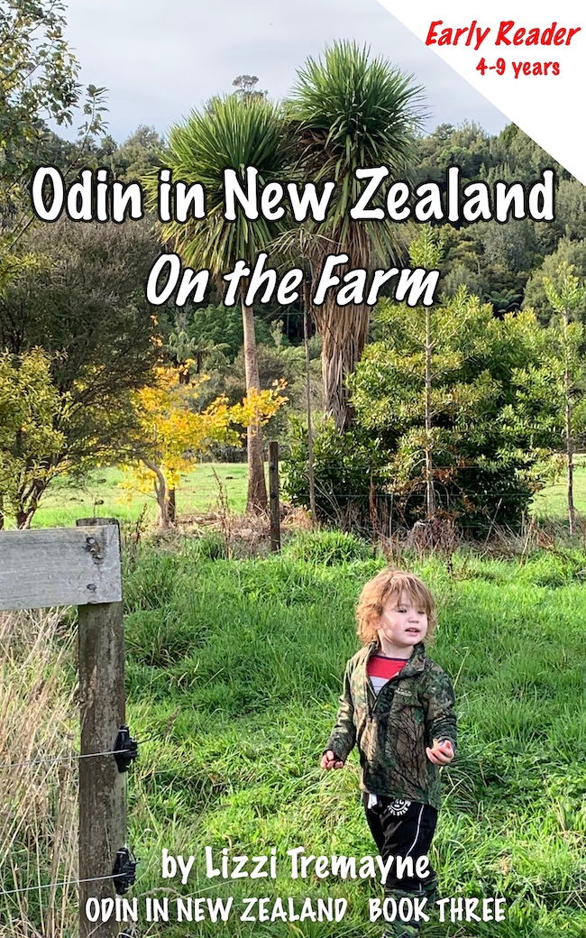 Odin in New Zealand: On the Farm ~ Early Reader - Lizzi Tremayne Author